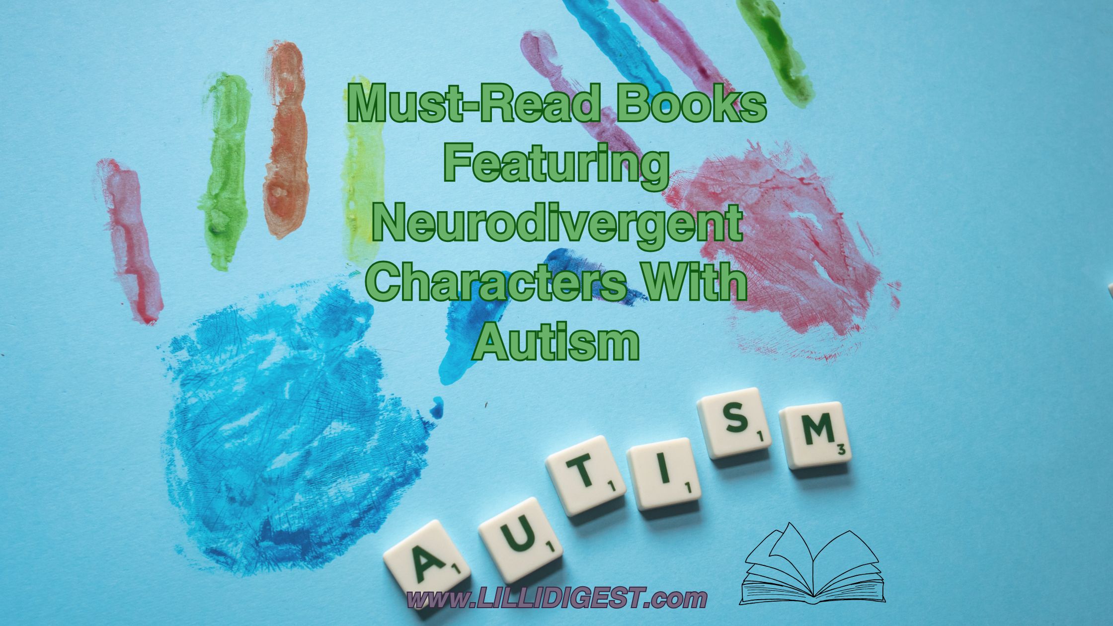 Must-Read Books Featuring Neurodivergent Characters With Autism - Lilli ...